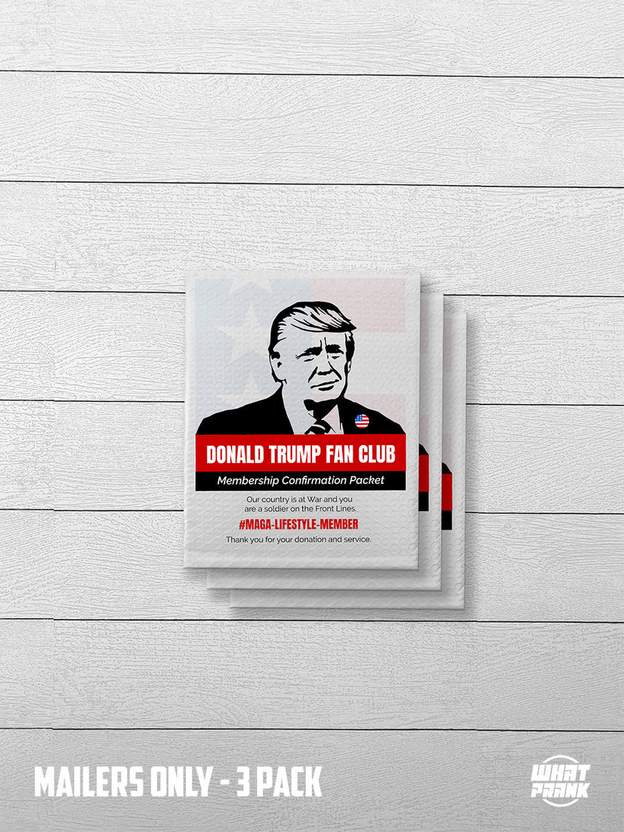 Donald Trump Fan Club - Individual Mailers | What Prank